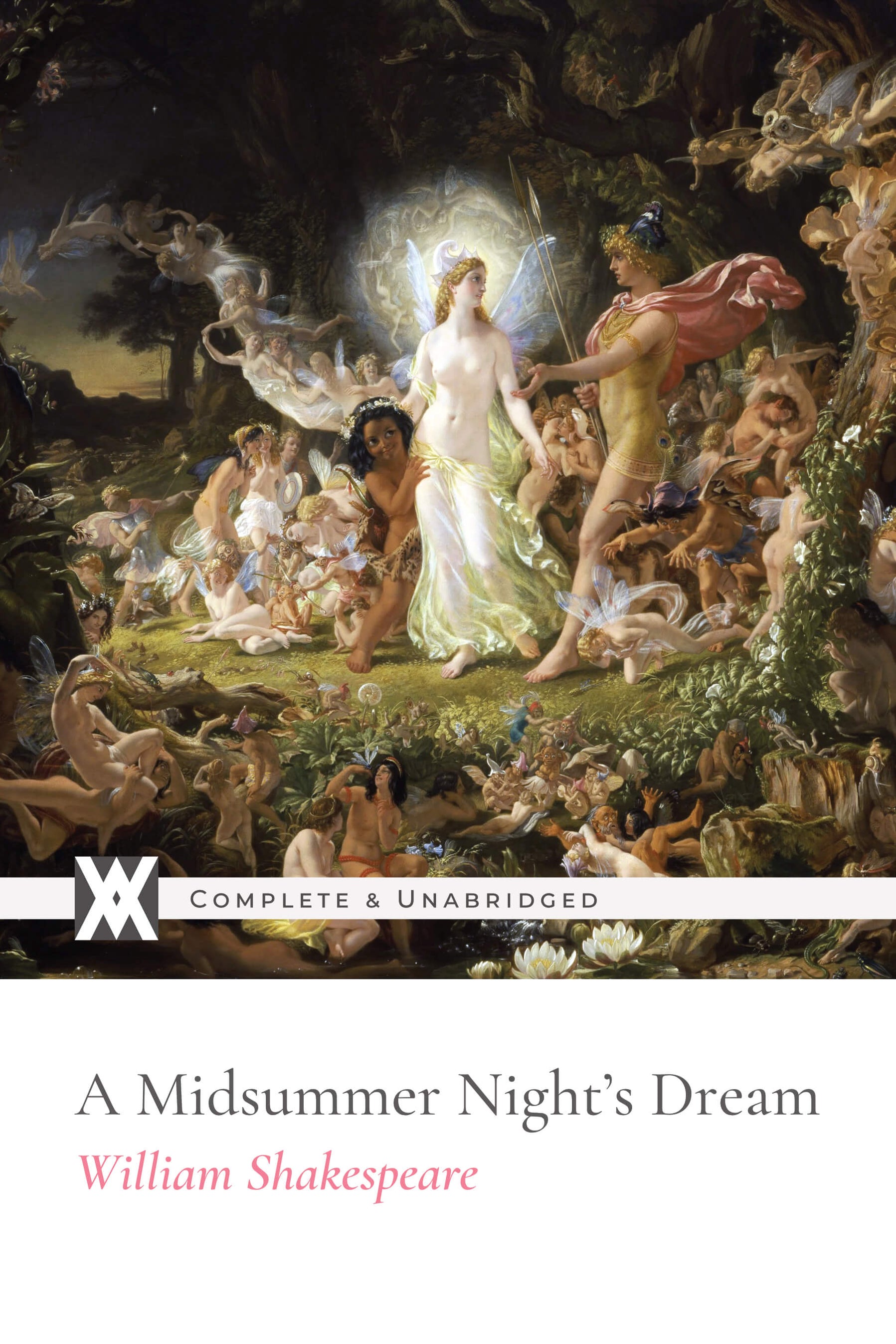 A Midsummer Night's Dream - William Shakespeare — New West Press