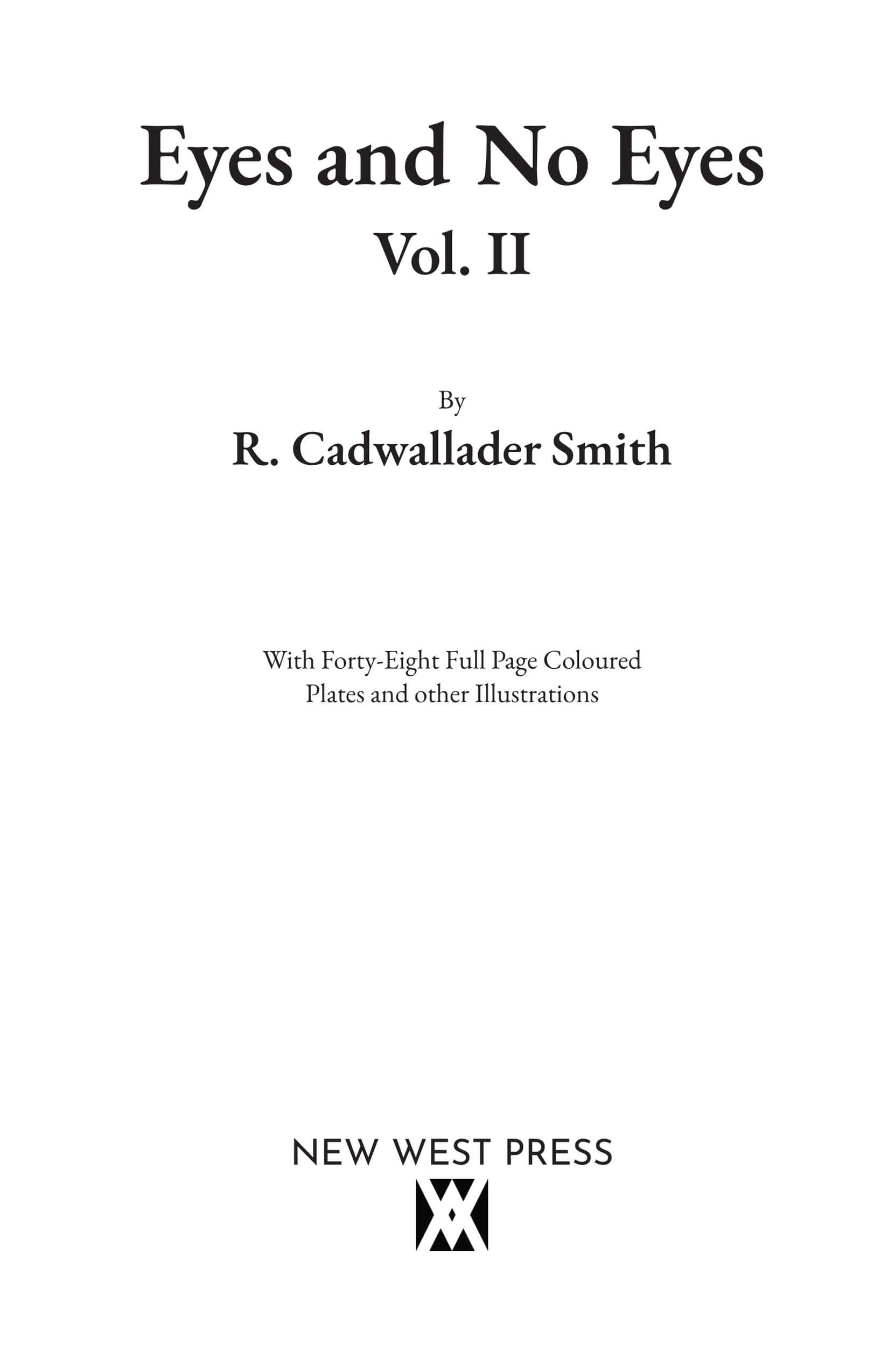 Eyes and No Eyes - R. Cadwallader Smith — New West Press
