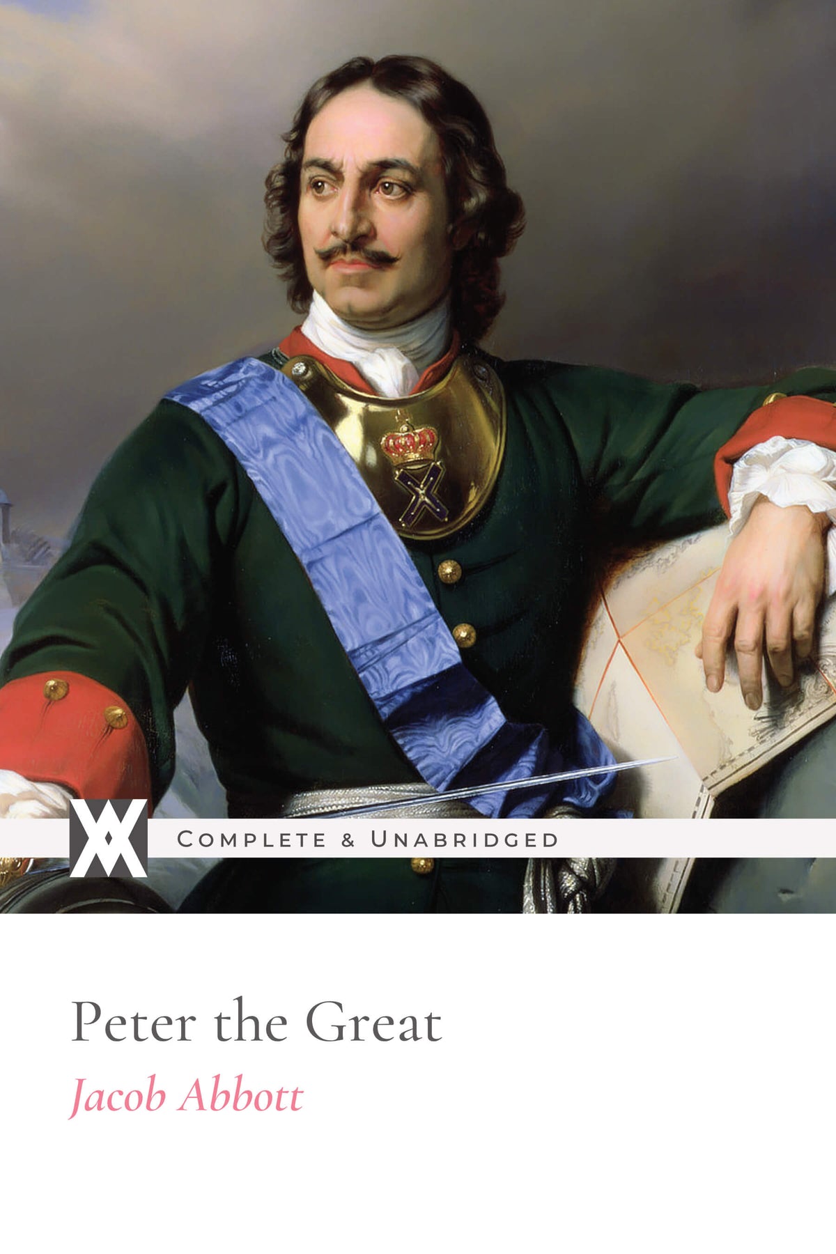 Peter The Great - Jacob Abbott — New West Press