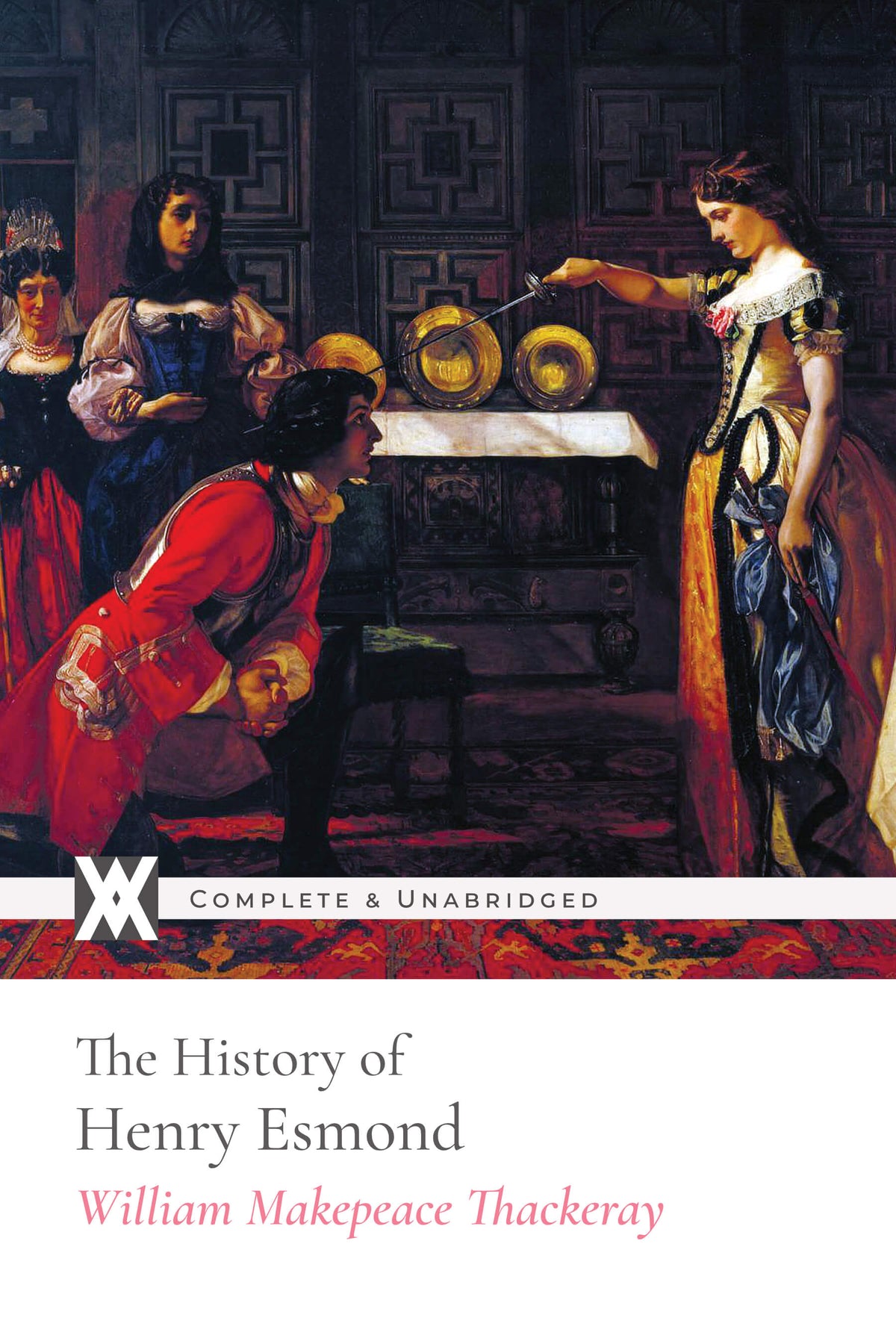 The History of Henry Esmond - William Makepeace Thackeray — New West Press