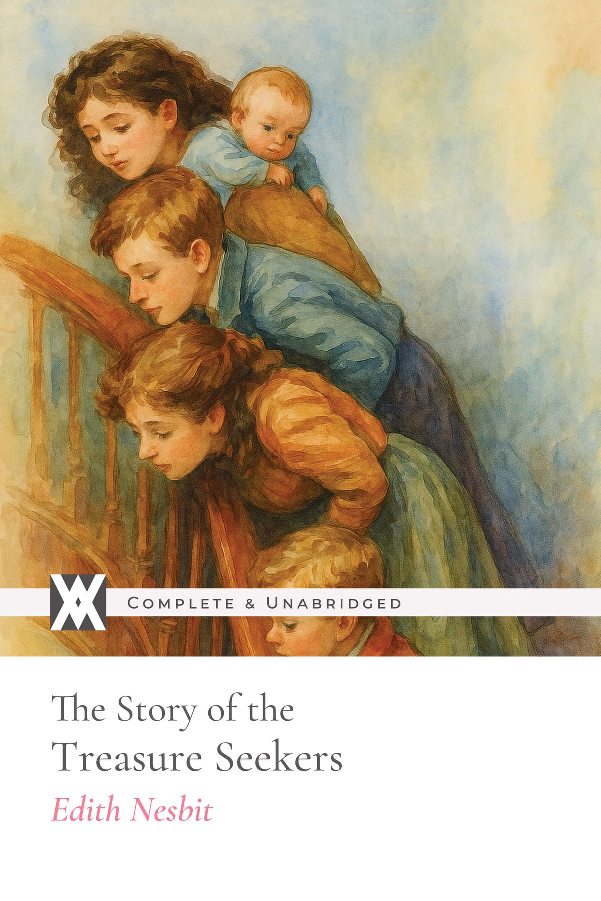 The Story of the Treasure Seekers - Edith Nesbit — New West Press
