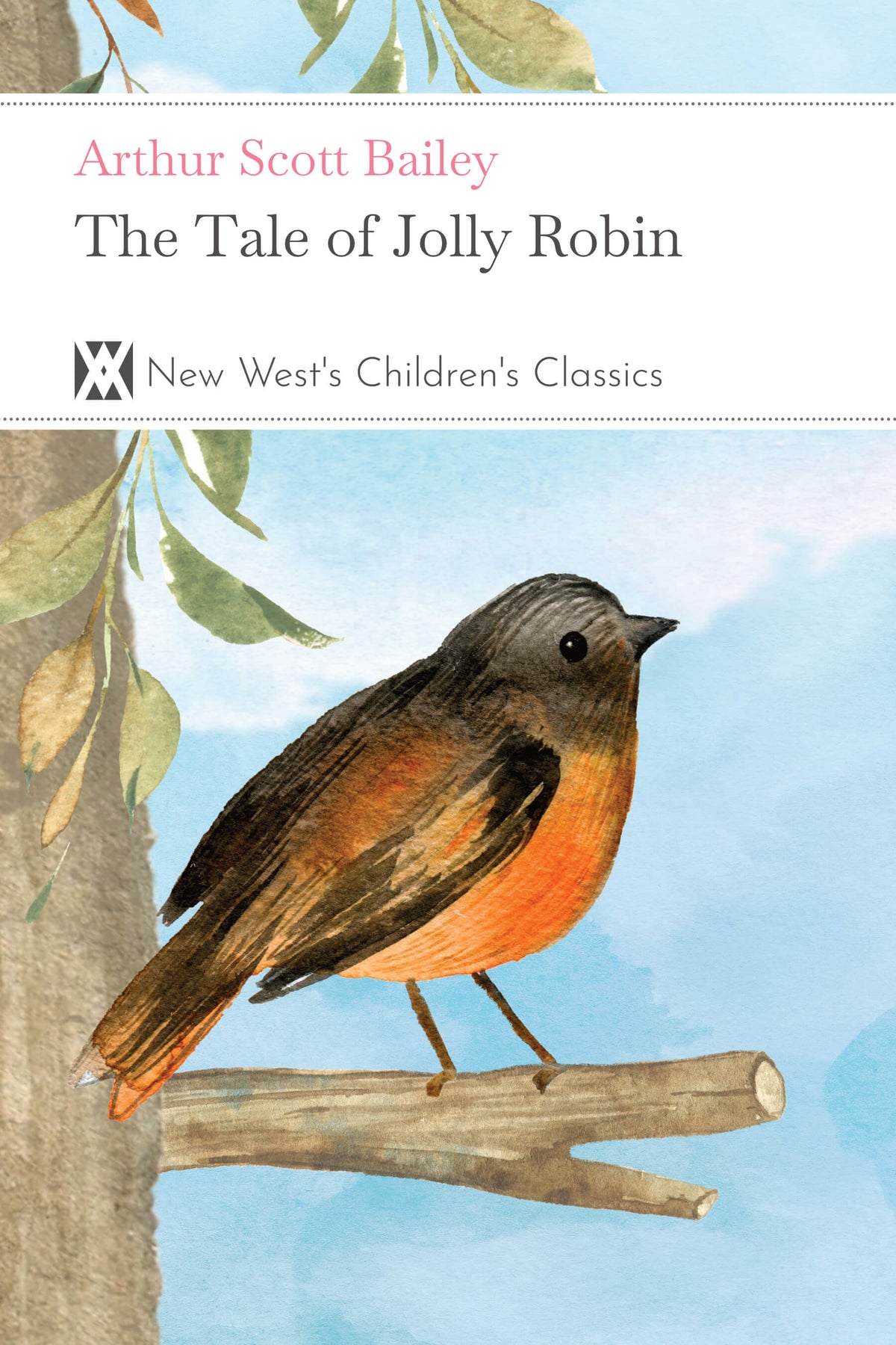 The Tale of Jolly Robin - Arthur Scott Bailey — New West Press