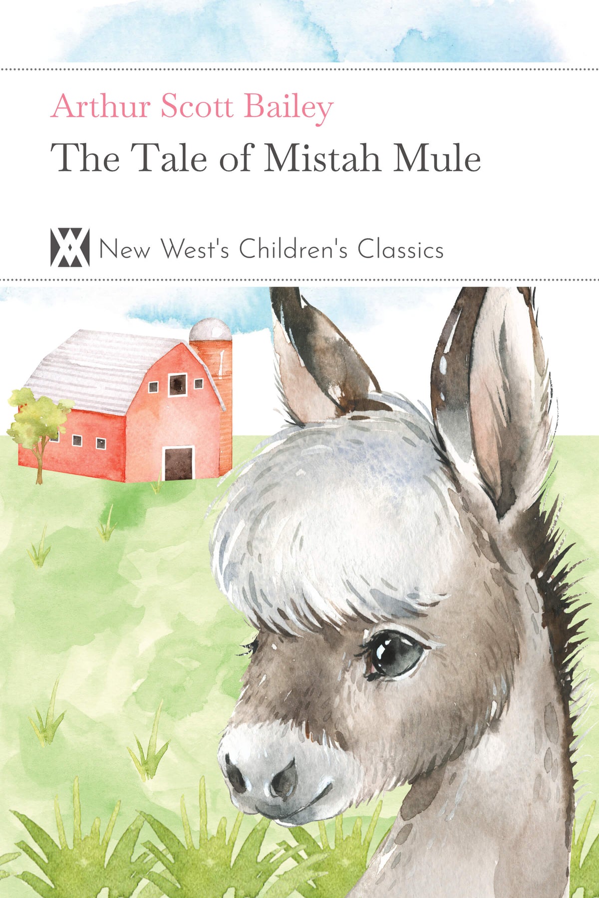 The Tale of Mistah Mule - Arthur Scott Bailey — New West Press