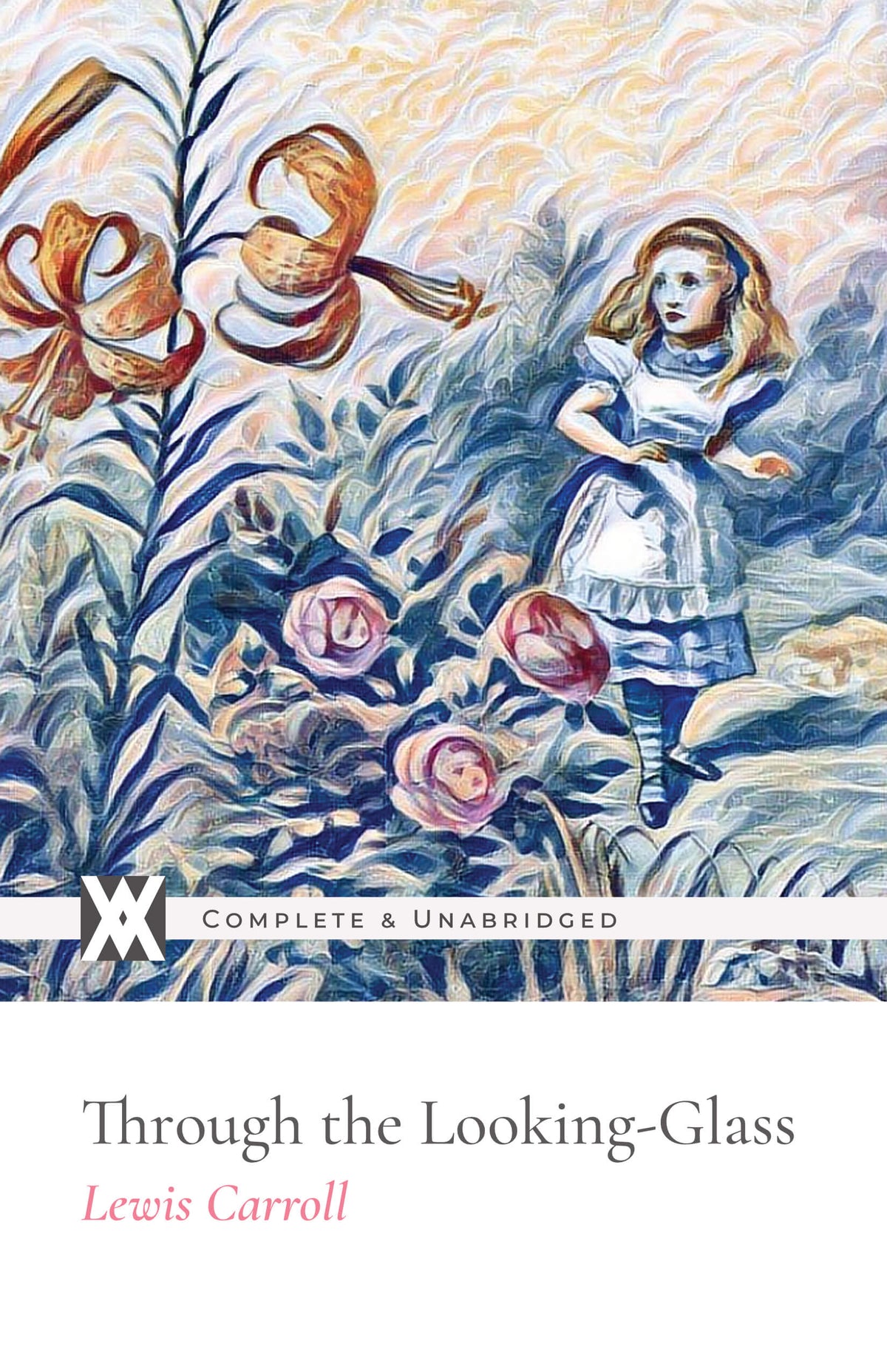 Through The Looking-Glass - Lewis Carroll — New West Press