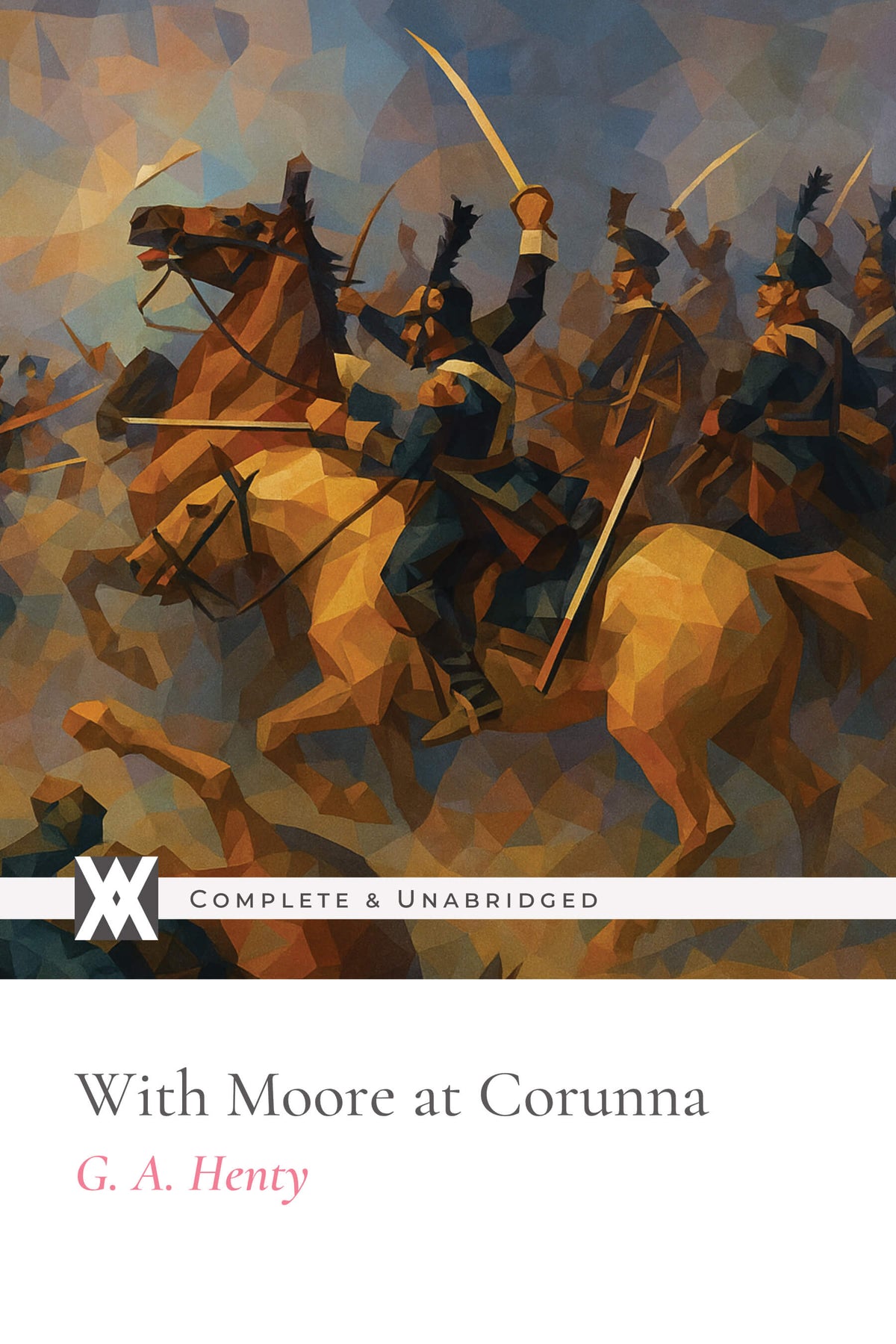 With Moore at Corunna - G. A. Henty — New West Press