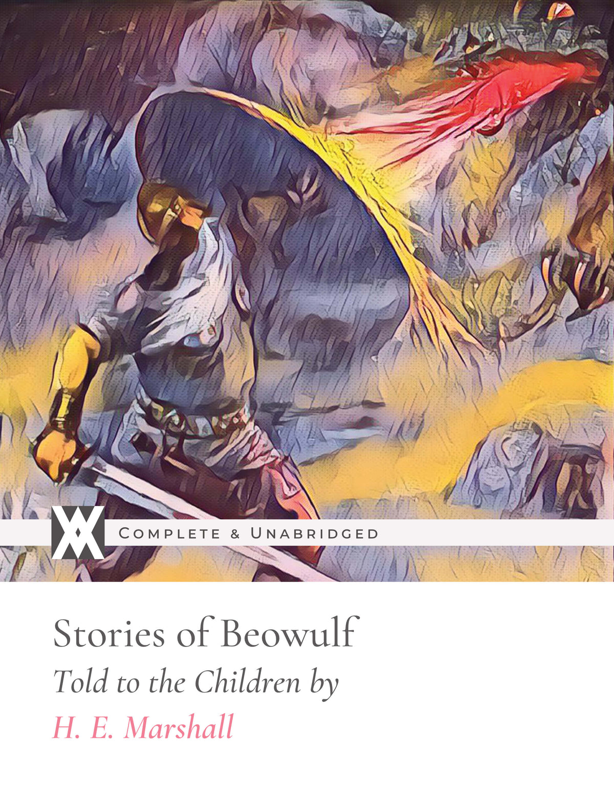 Stories of Beowulf - H. E. Marshall — New West Press